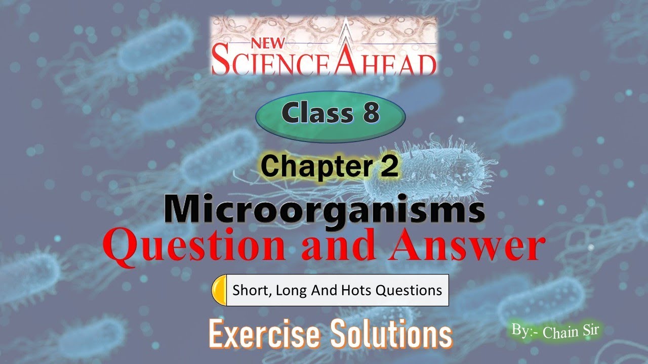 Science ️Answer Key ️ Class 8 Chapter 2 | Microorganisms | New Science ...