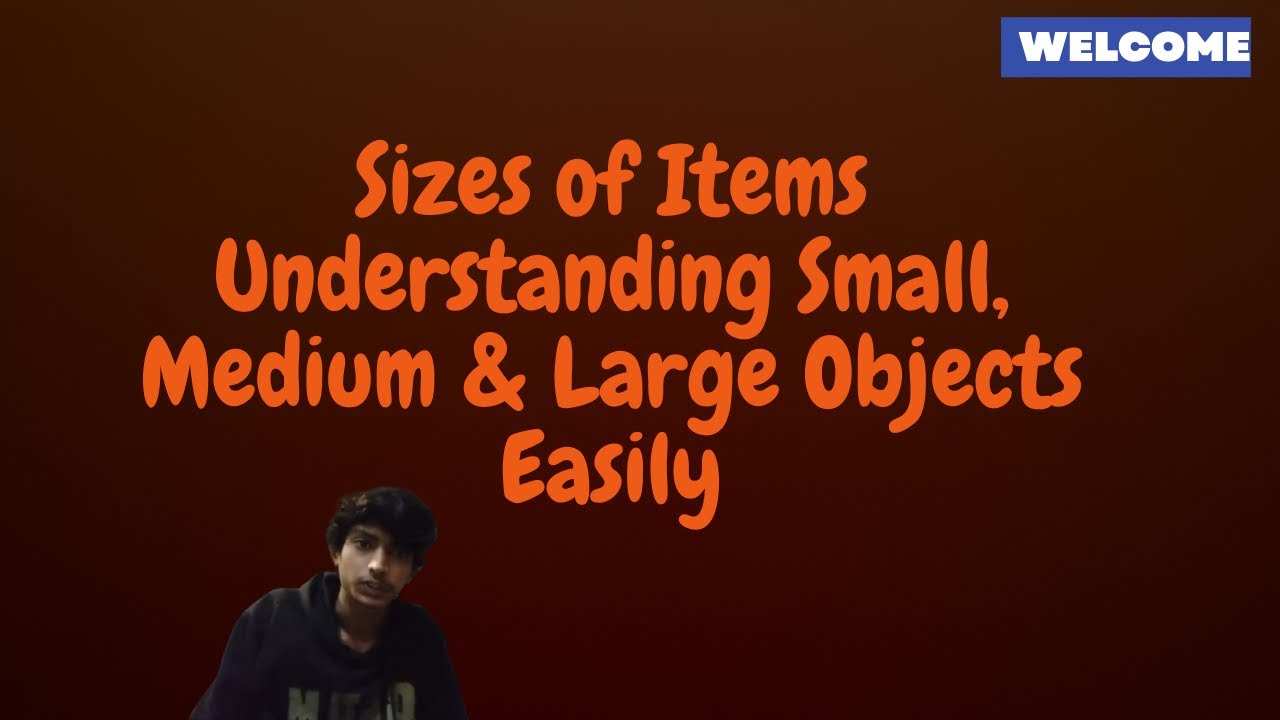 of Items | Understanding Small, Medium & Large Objects Easily - YouTube