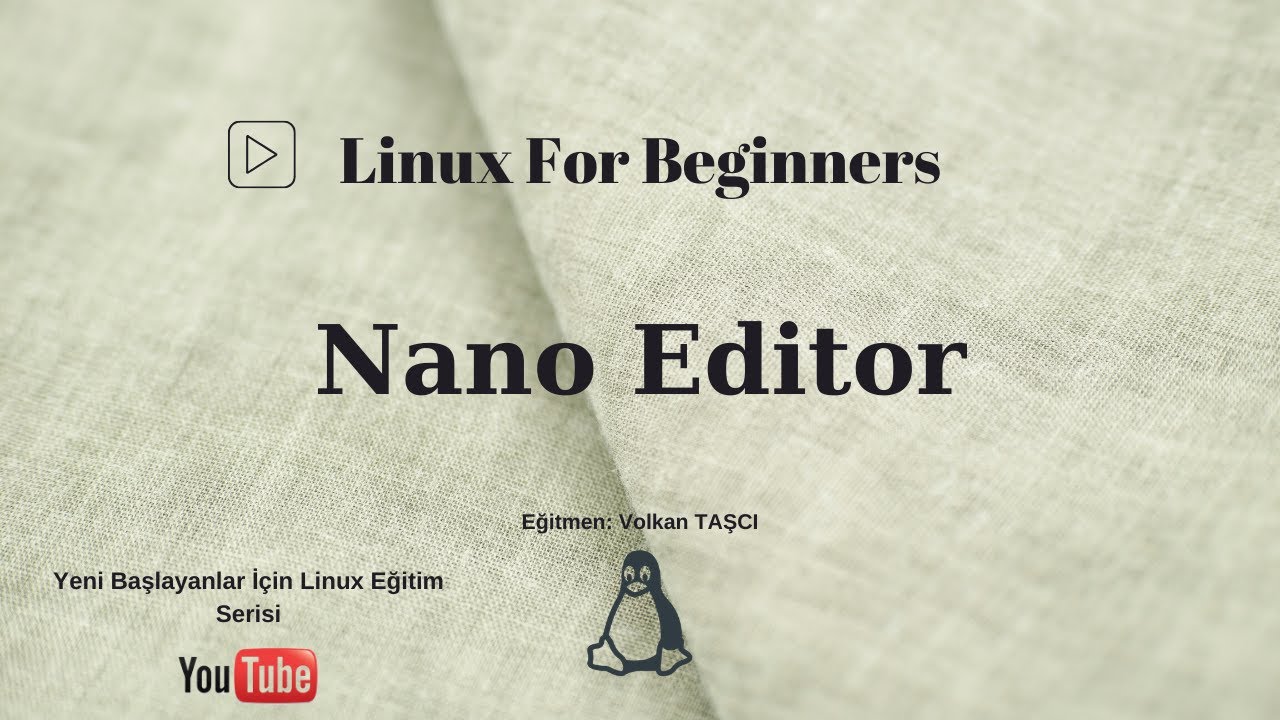 Linux Nano Editor | Linux For Beginners - 13 - YouTube