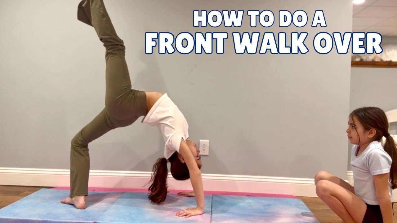 How To Do a FRONT WALK OVER! 🤸🏻‍♀️ - YouTube