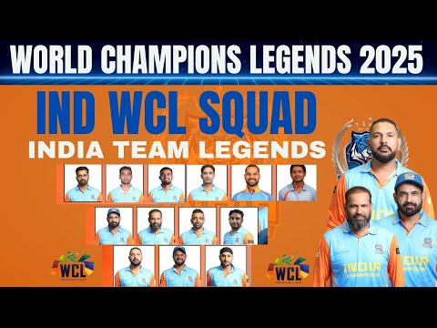 WCL 2025 India Champions Squad | India Legends WCL T20 2025 | India ...