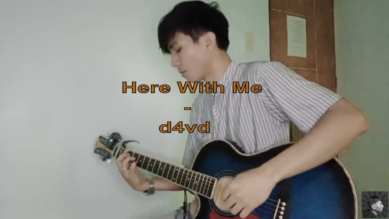 Here With Me - D4vd (Cover) - YouTube