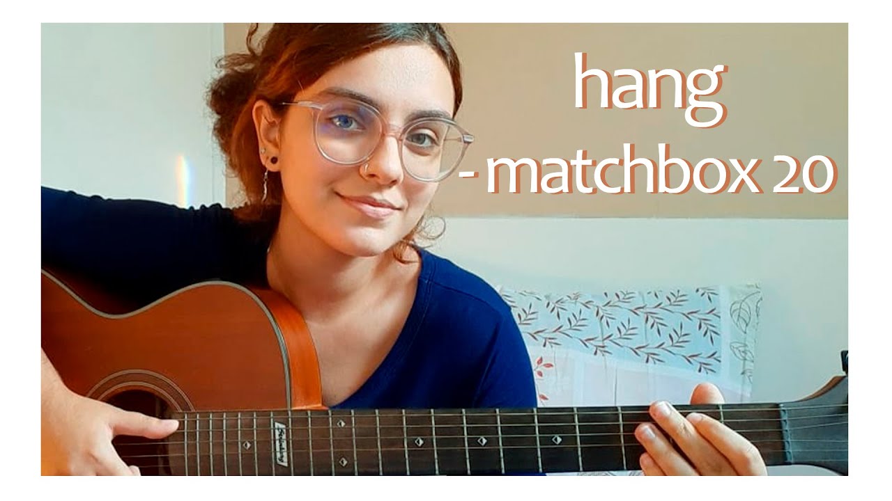 Hang - Matchbox Twenty (cover) - YouTube