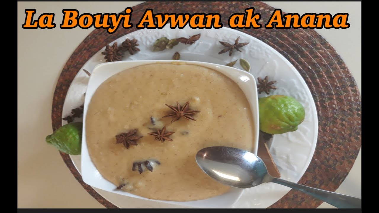 Koman mwen Fe La Bouyi Avwan Ak anana/ How I Make Pineapple Oatmeal ...