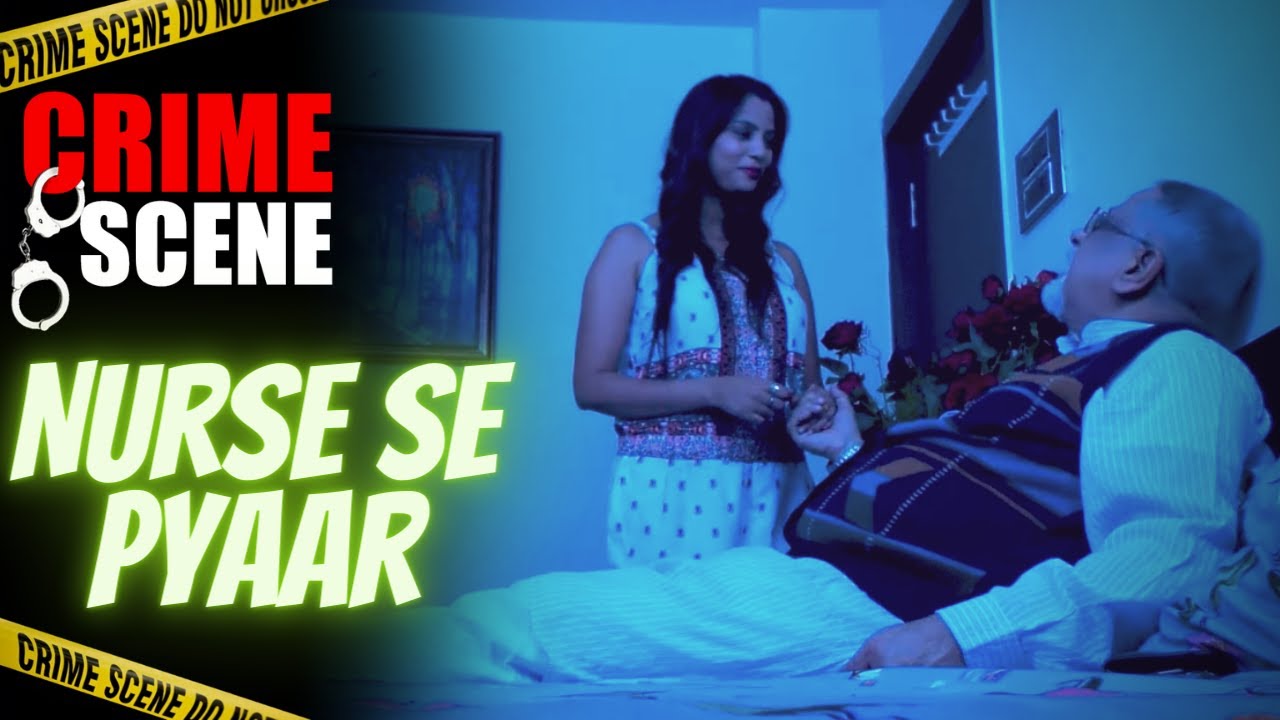 Nurse Se Pyaar | Crime Scene Latest Episode | Crime Web Stories - YouTube