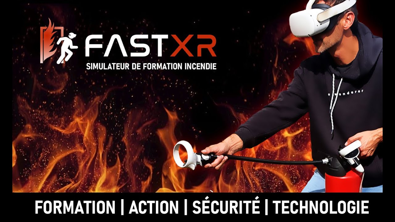 FAST XR - Simulateur de Formation Indendie N°1 - AR & VR Fire Trainer ...