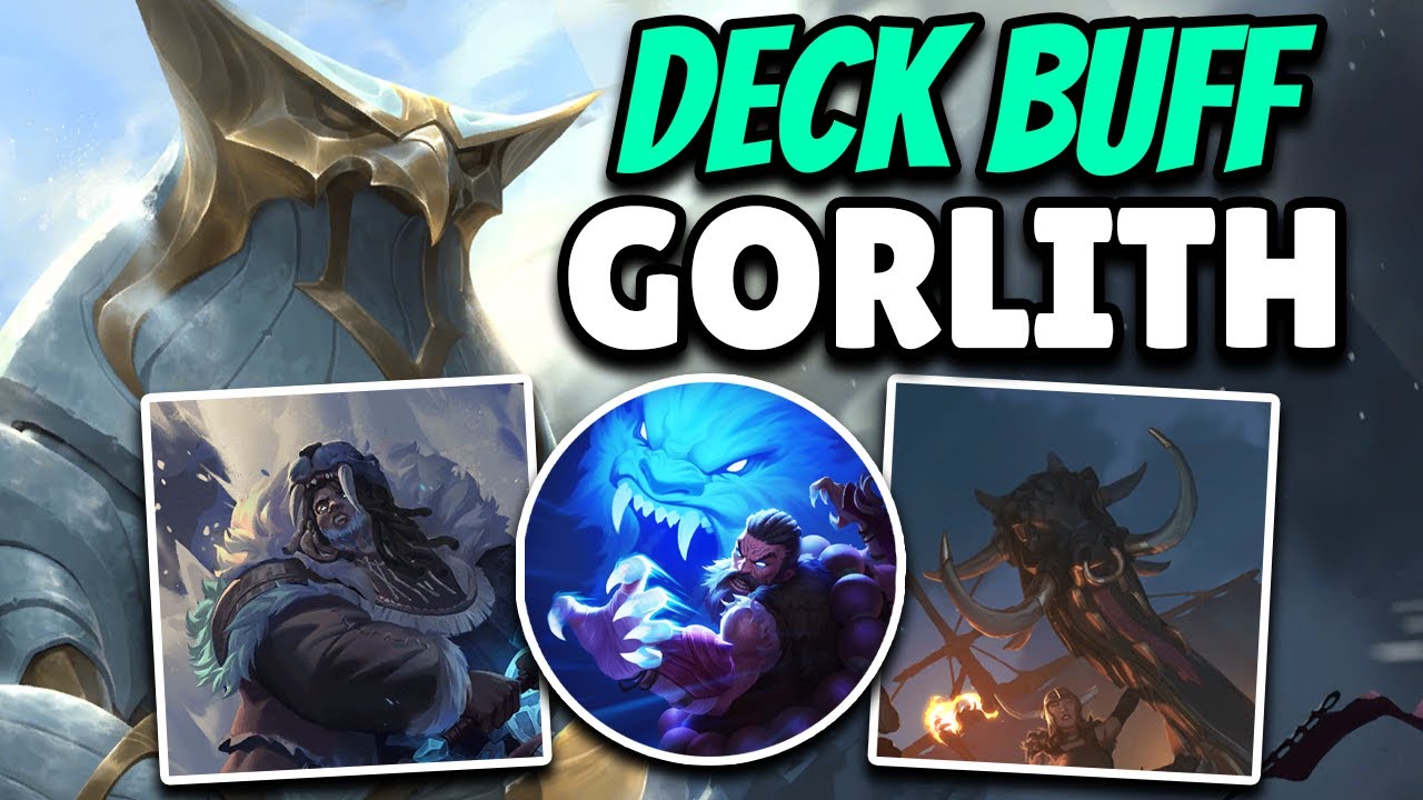 BUFF YOUR ENTIRE DECK with Gorlith & Tuskraider!! - Legends of Runeterra - YouTube