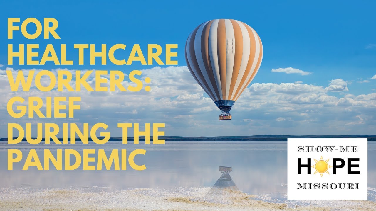 For health care workers: Grief during the pandemic - YouTube