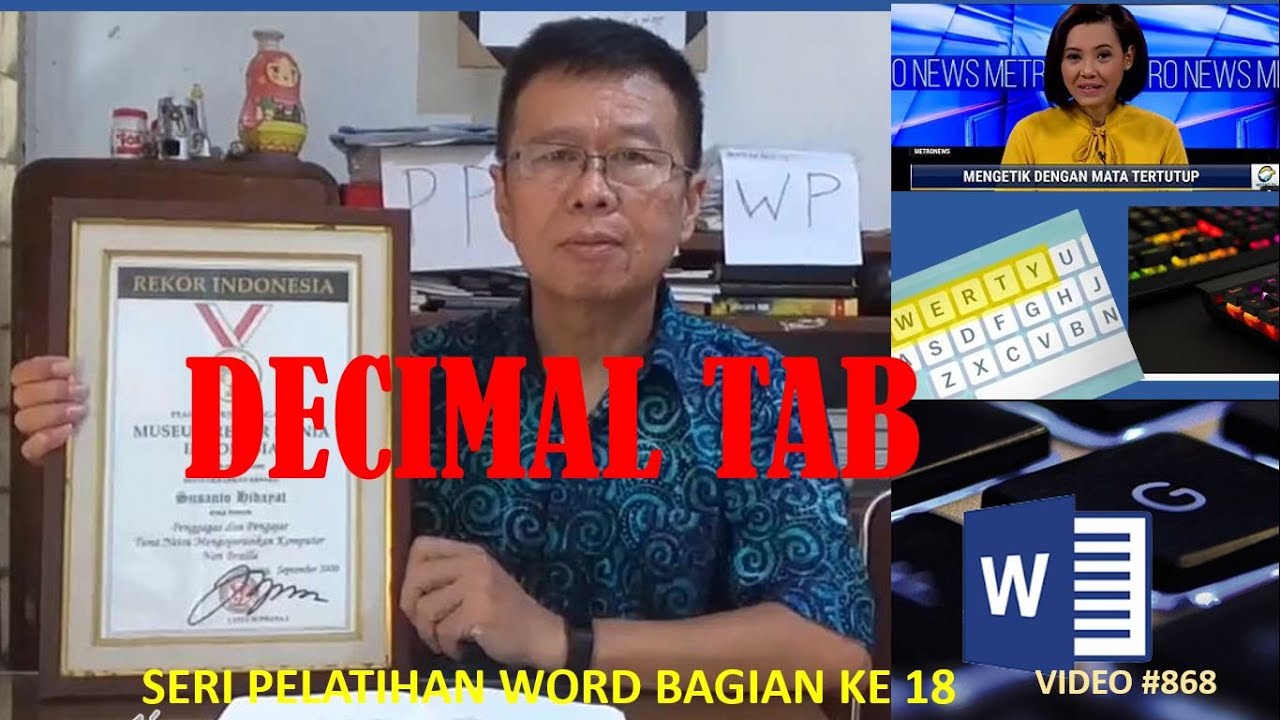SERI PELATIHAN MS WORD UNTUK PEMULA BAGIAN KE 18 – DECIMAL TAB (By Pak Santo). - YouTube