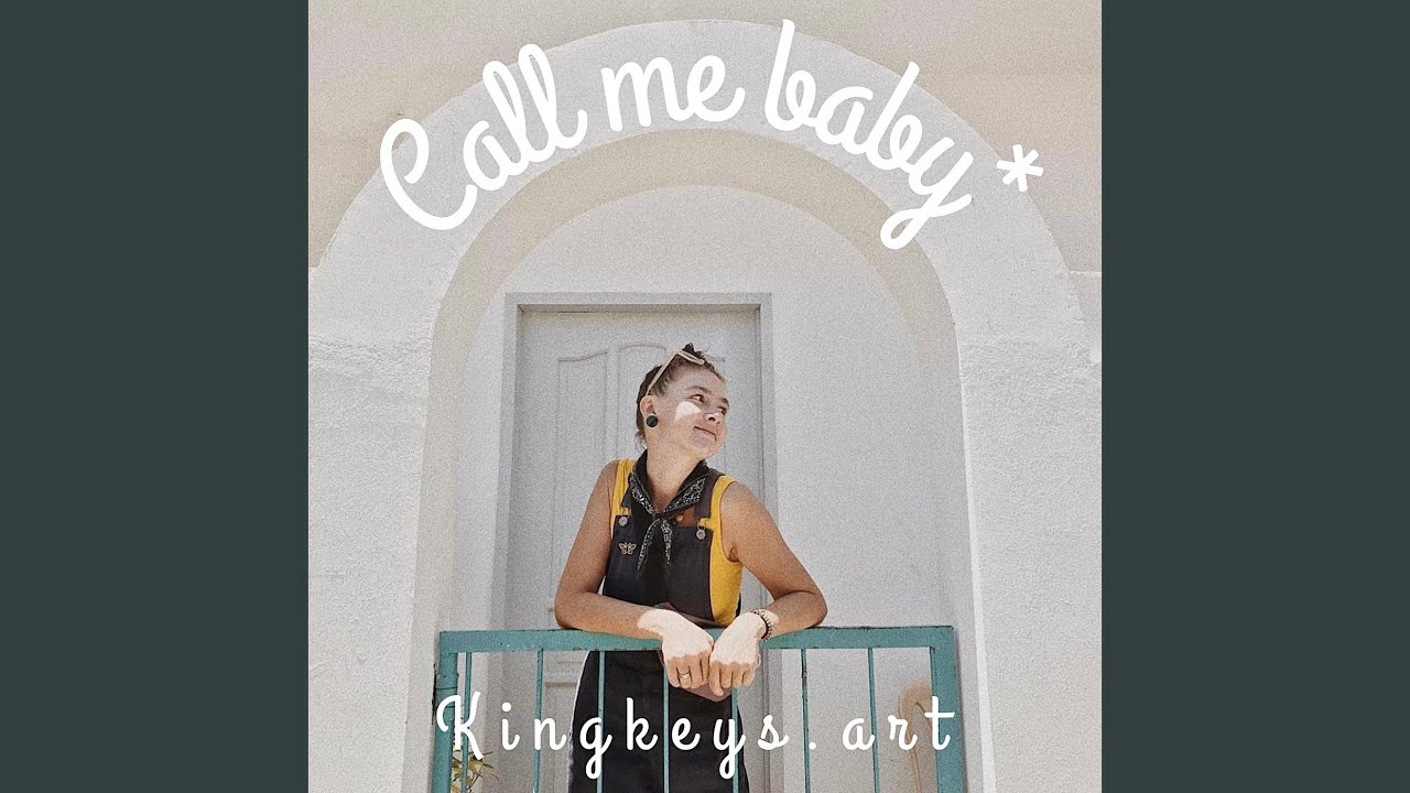 Call Me Baby* - YouTube