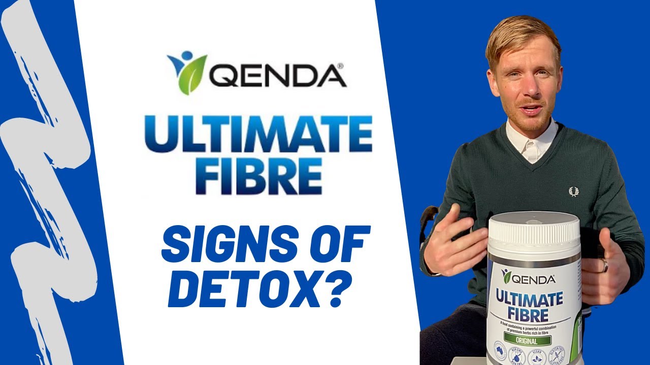Qenda Ultimate Fibre: What are signs of detoxification? - YouTube