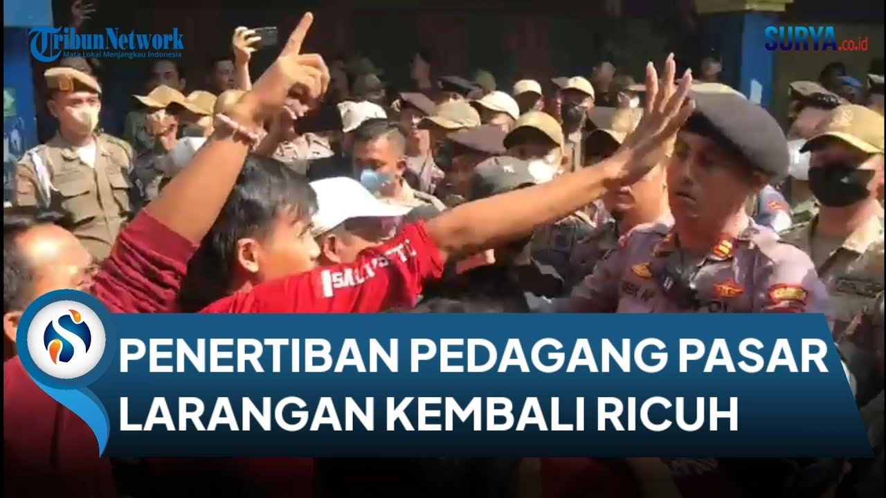Breaking News Kali Ketiga Penertiban Pedagang Di Pasar Larangan