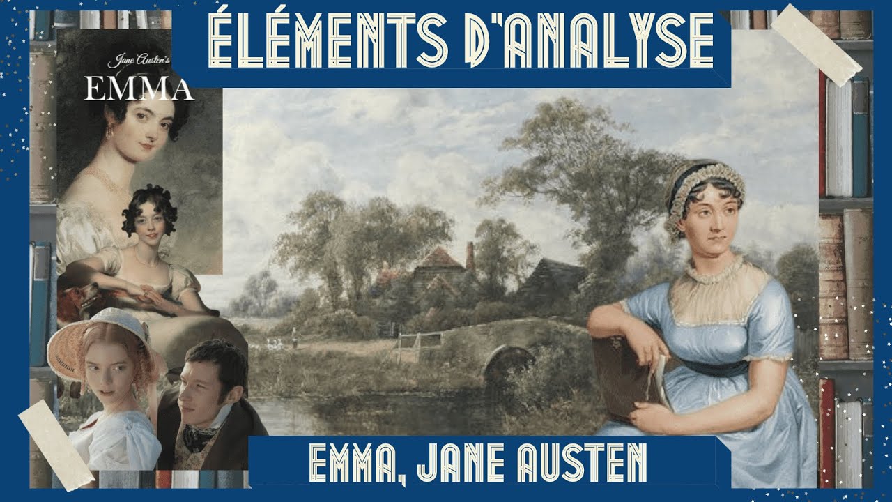 ÉLÉMENTS D'ANALYSE: "EMMA", JANE AUSTEN (1815) - YouTube