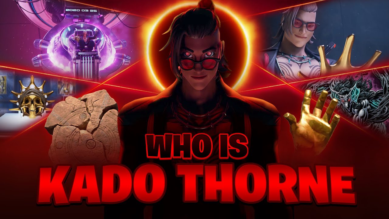 Who Is KADO THORNE & What Is His ULTIMATE PLAN? (Fortnite Storyline ...
