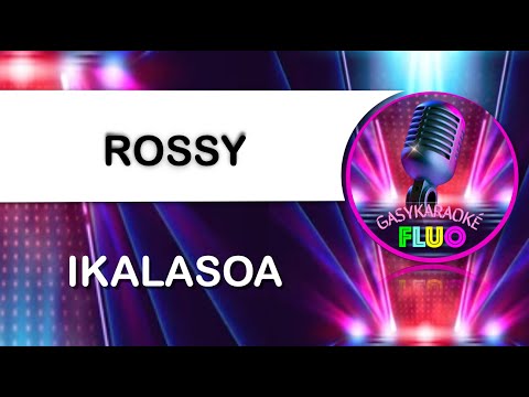 Karaoke IKALASOA - ROSSY