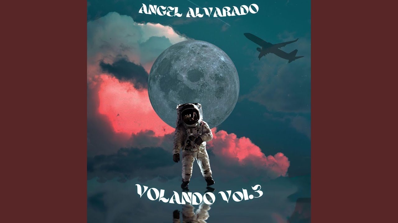 Voy Volando - Angel Alvarado: Song Lyrics, Music Videos & Concerts