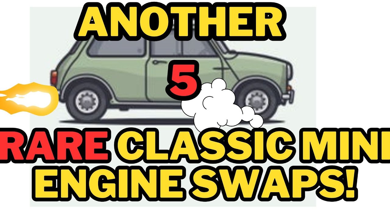 5 RARE Classic Mini Engine Swaps!! - YouTube