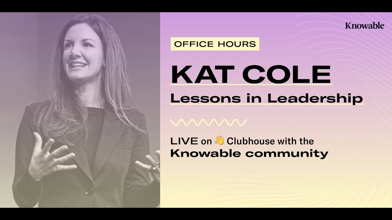 Office Hours: Lessons in Leadership with Kat Cole - YouTube