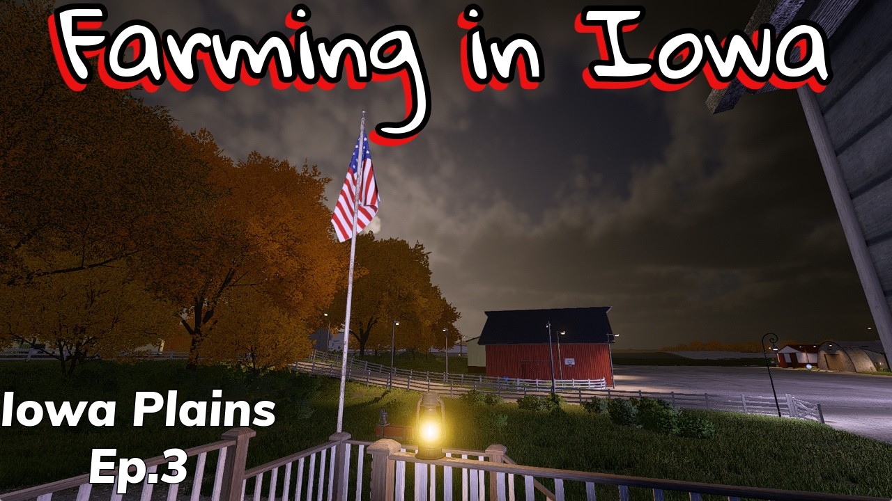 Farming in Iowa | Iowa Plains View | #farmingsimulator22 | Episode 3 ...