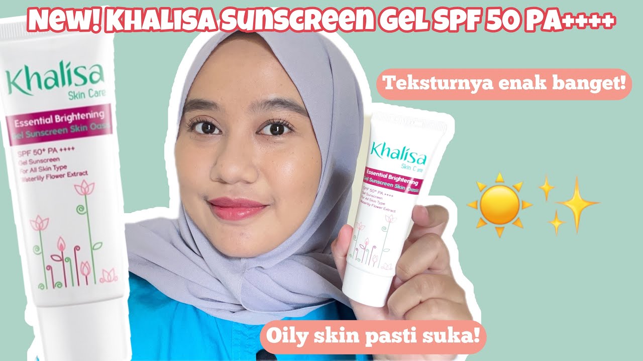 Underated padahal mayan bagus! Khalisa Essential Brightening Gel ...