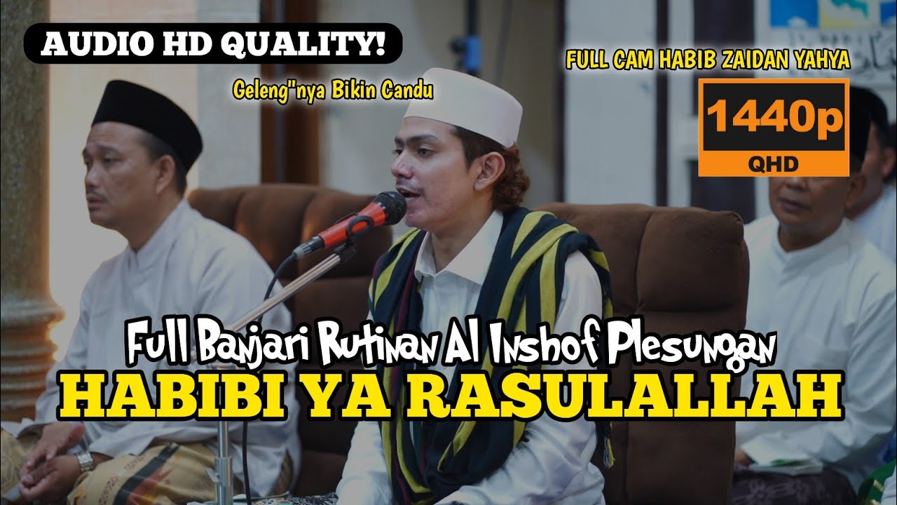 NEW‼️Full Banjari - Habib Zaidan Bin Yahya - Habibi Ya Rasulallah | Rutinan Al Inshof Plesungan ...