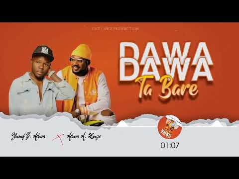 YUSIF G ADAM FT ADAM A ZANGO DAWA DAWA TABARE (OFFICIAL AUDIO 2025