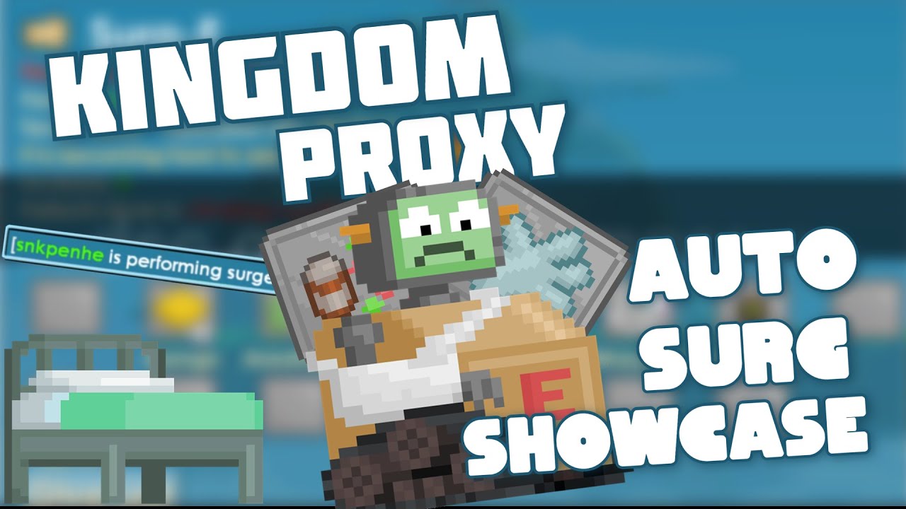 Kingdom Proxy & Auto Surg Showcase [UPDATED!] - YouTube