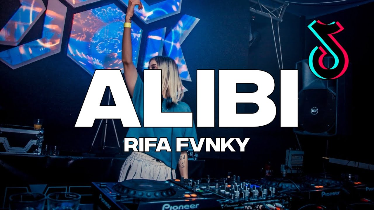 DJ ALIBI VIRAL TIKTOK🔥 Rifa Fvnky REMIX FULL BASS - YouTube