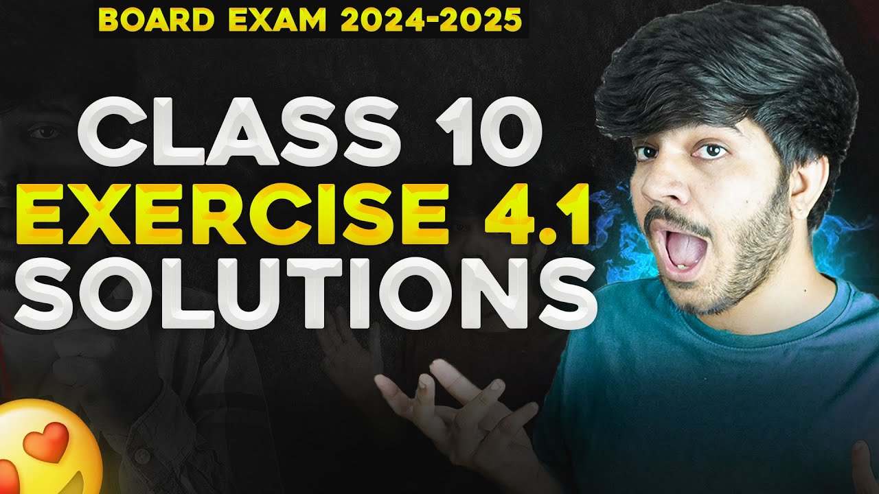 Class 10 Ex 4.1 Solutions | Class 10 NCERT Solutions (2024-2025) # ...