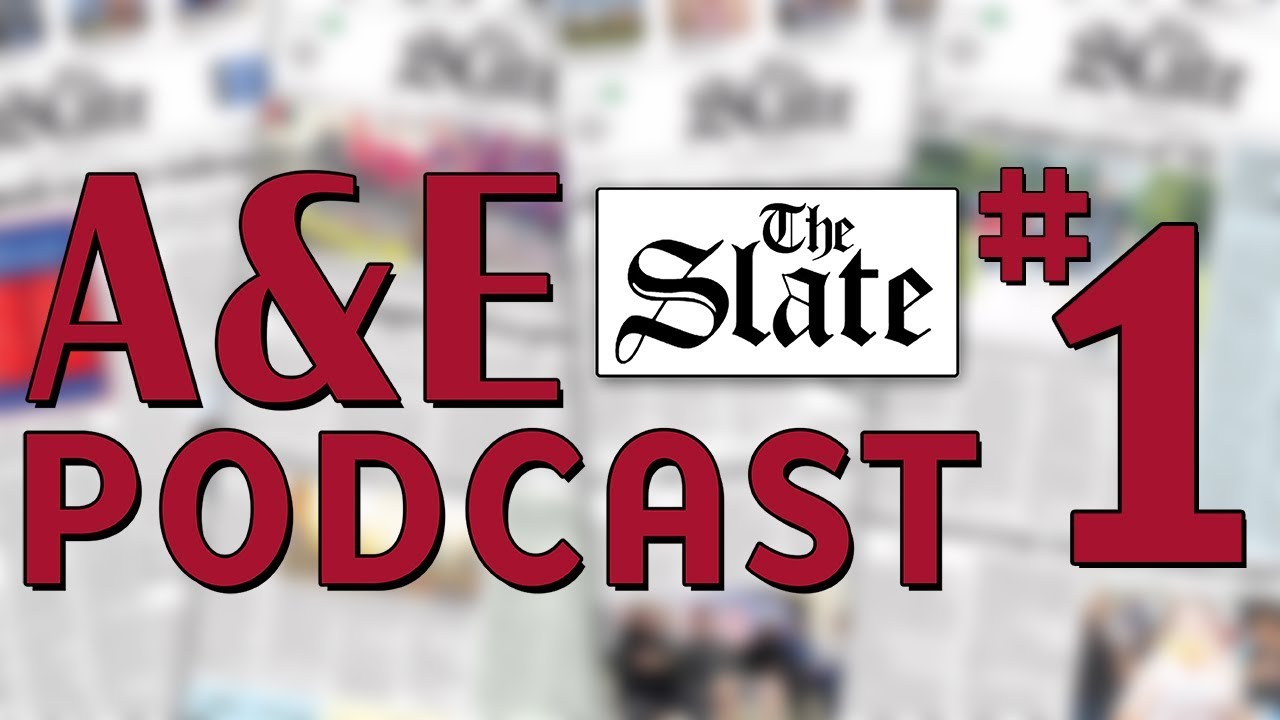 The Slate A&E Podcast #1 - YouTube