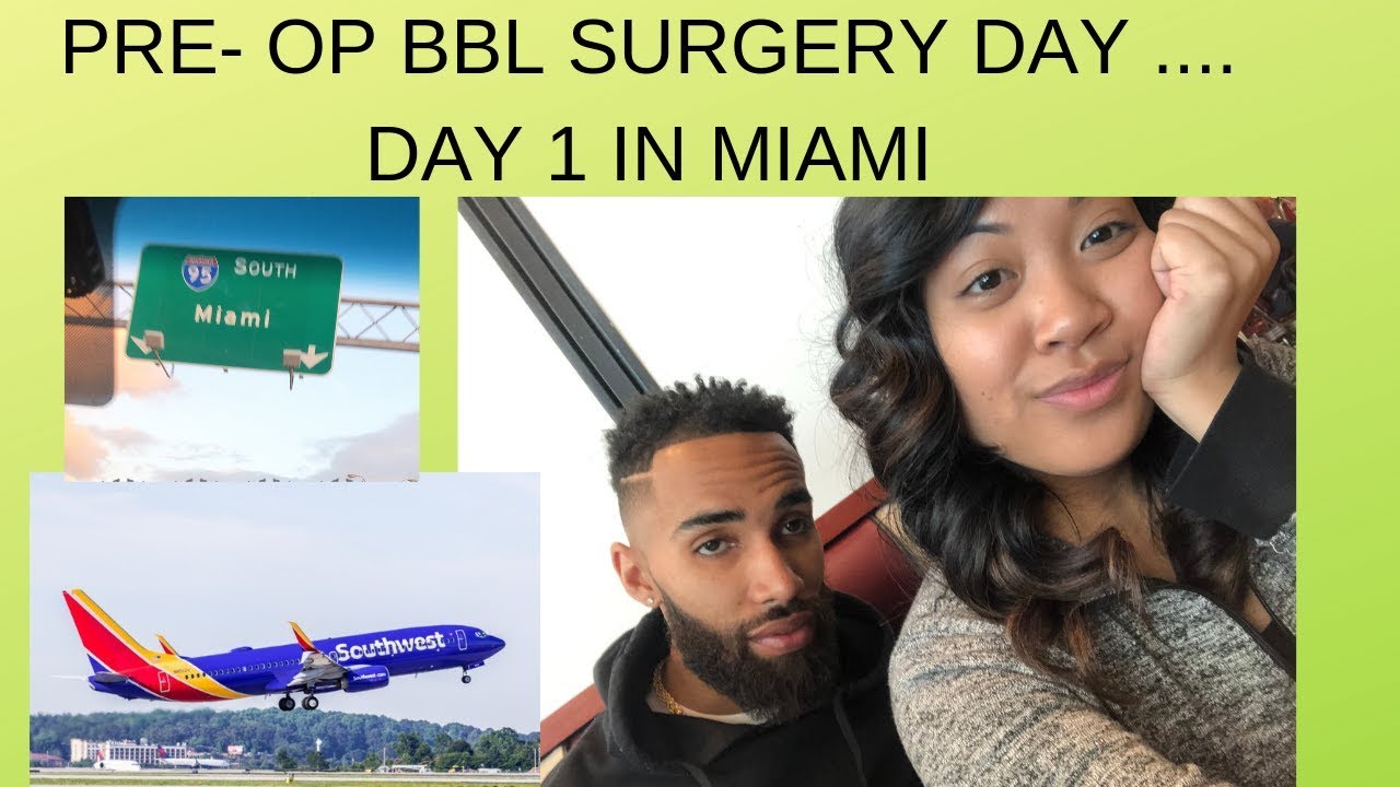 The Day Before My BBL / 360 Lipo Surgery | Traveling to Hollywood FL ...