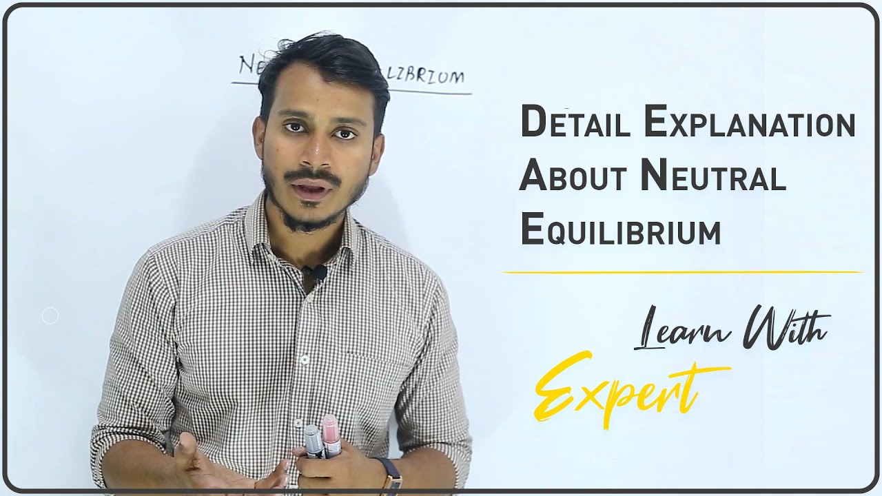Equilibrium - Explanation about neutral equilibrium - YouTube