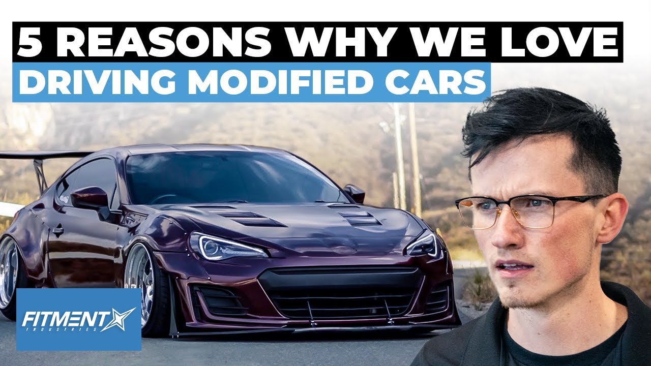 5 Reason Why We Love Driving Modified Cars - YouTube