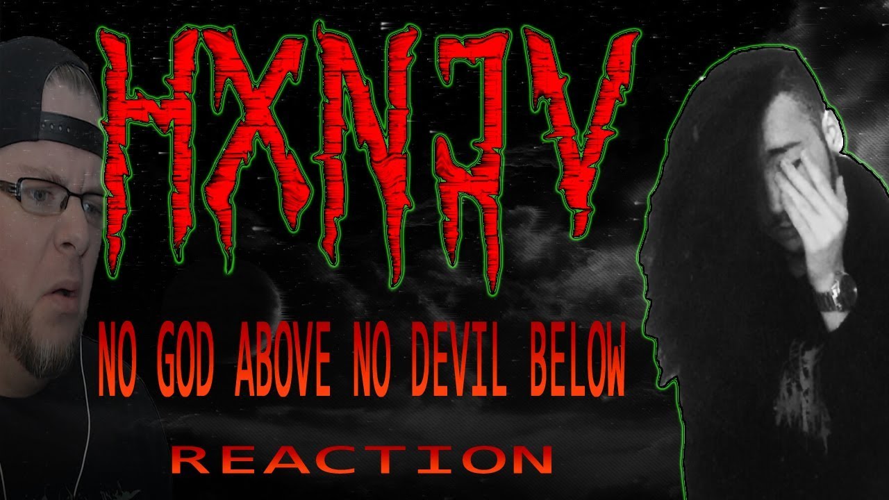 METALHEAD REACTION to HXNJV (NO GOD ABOVE NO DEVIL BELOW) - YouTube