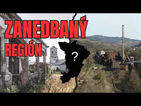 NAJZANEDBANEJŠÍ región Slovenska?