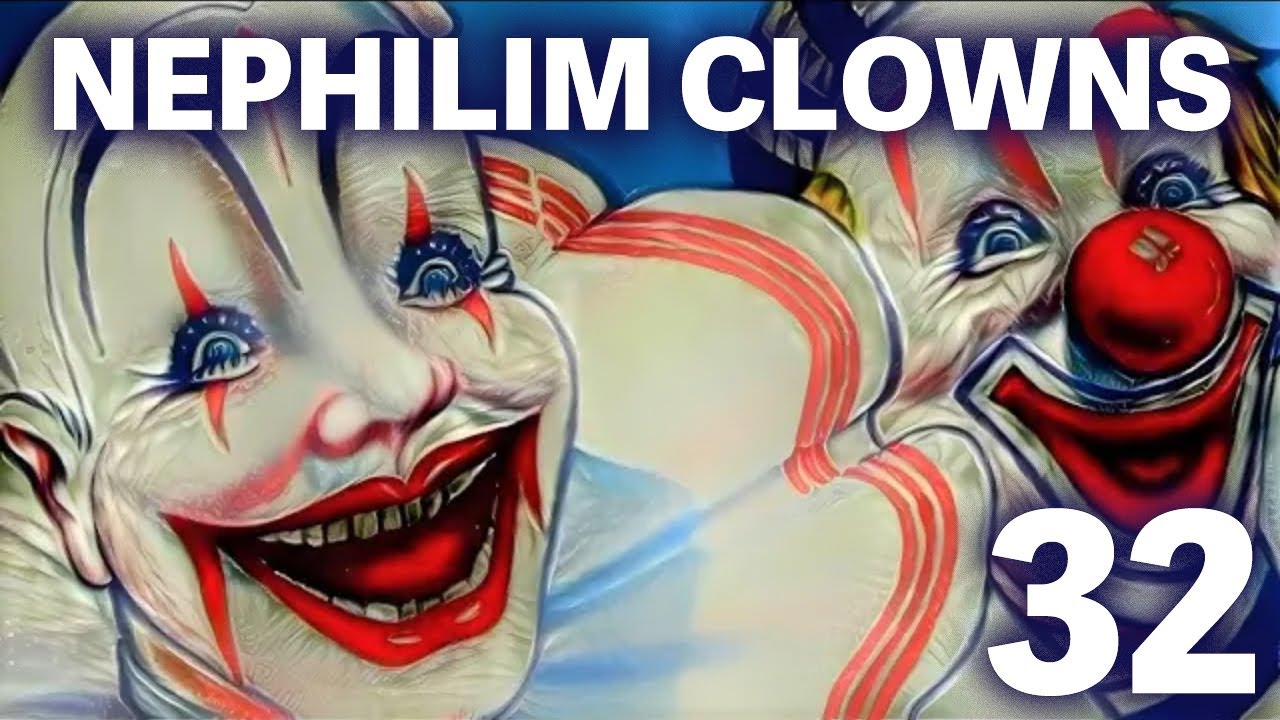 The NEPHILIM Looked Like CLOWNS - 32 - Clowns Are Literally Demonic ...