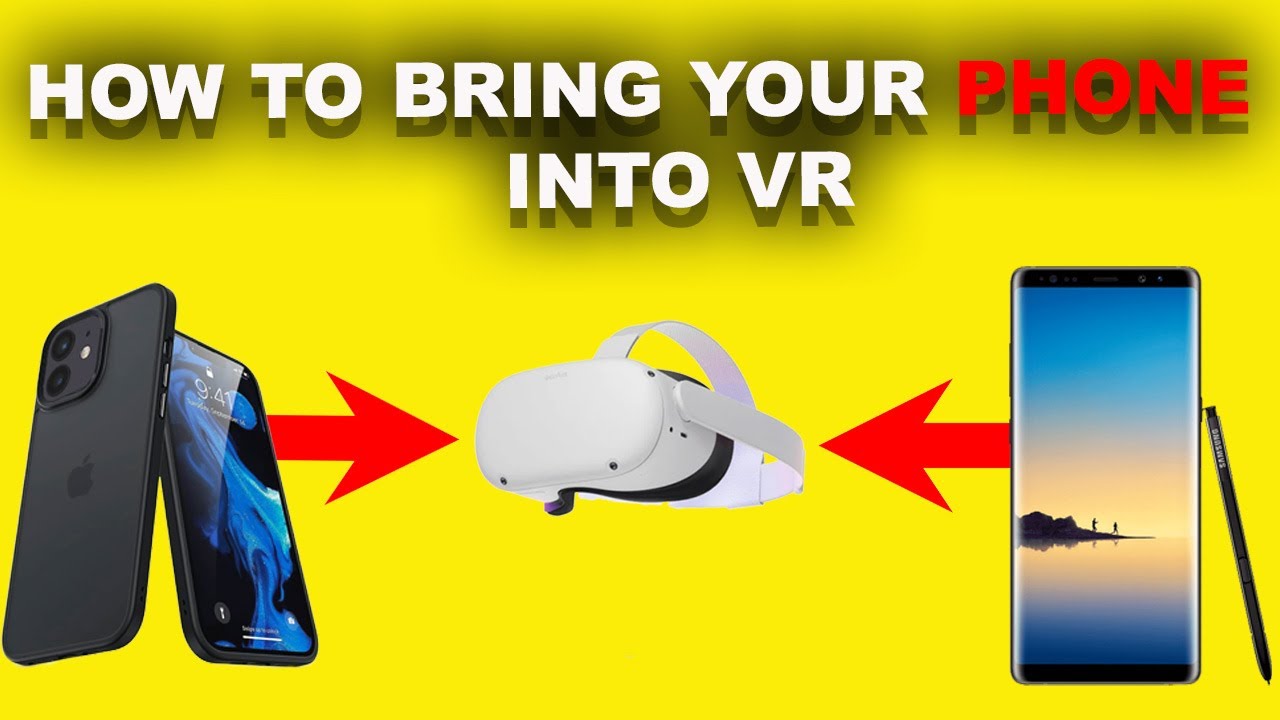 How to bring your phone into vr for free and natively (iPhone & android ...