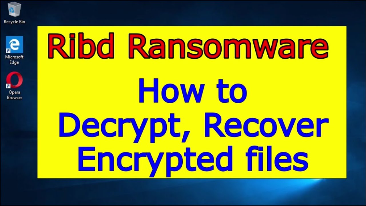 Ribd virus (ransomware). How to decrypt .Ribd files. Ribd File Recovery ...