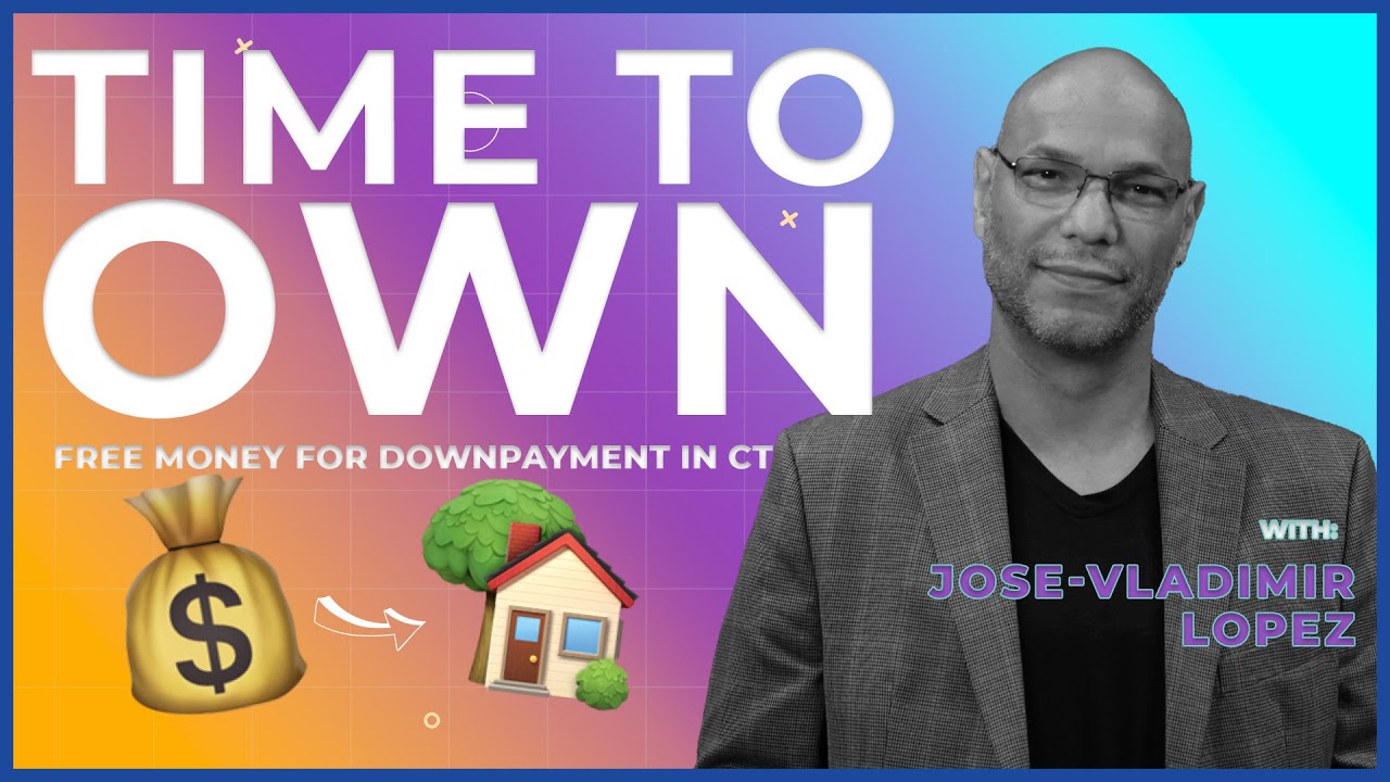 Time to Own - Free Money For CT First time Home Buyers - YouTube
