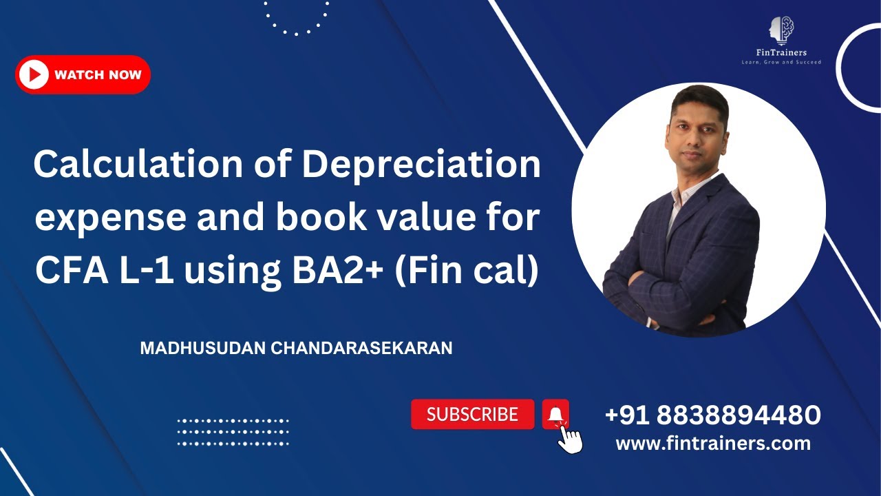 Calculation of Depreciation using BA2+ | CFA L1 #cfalevel1 - YouTube