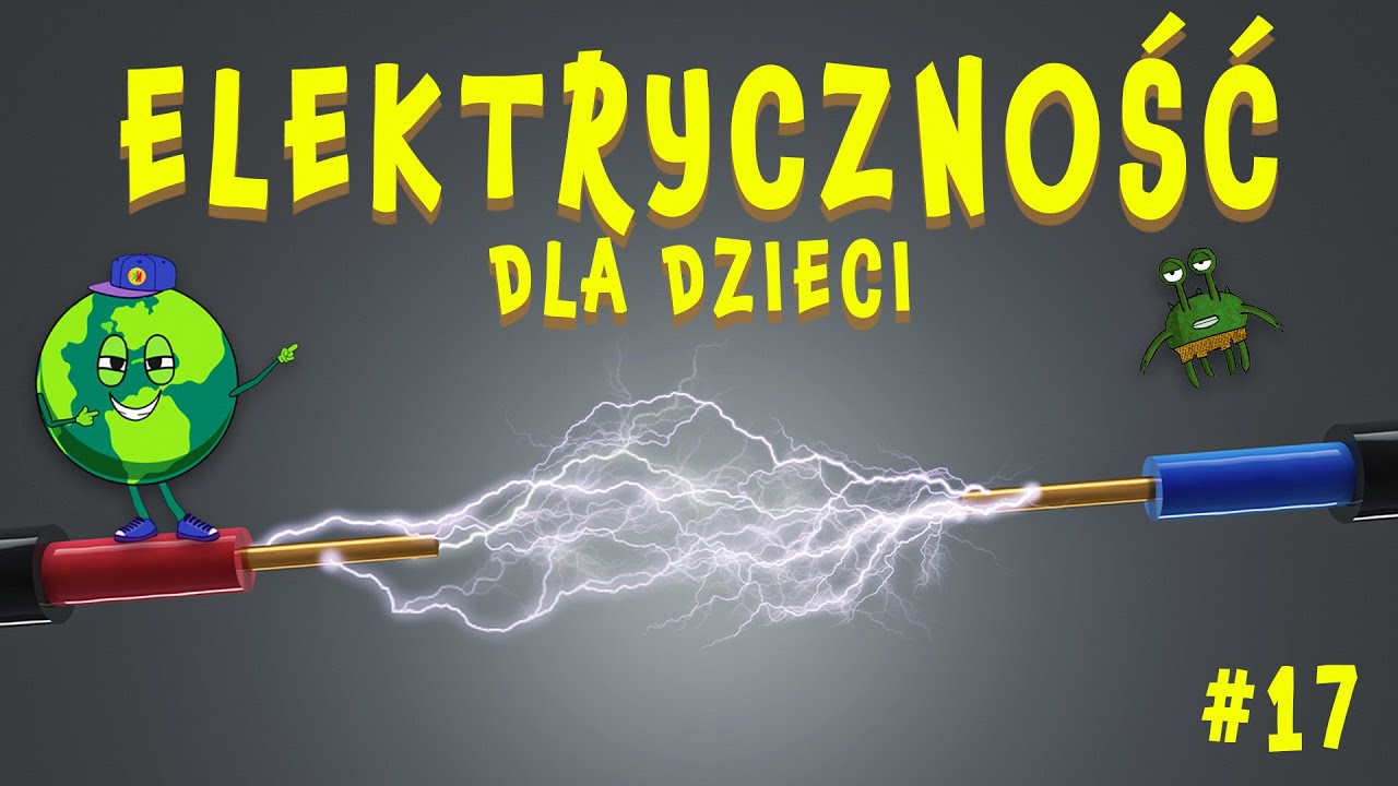 Prąd, czyli Elektryczność! Skąd się bierze i czym jest? ⚡| 💡Film ...