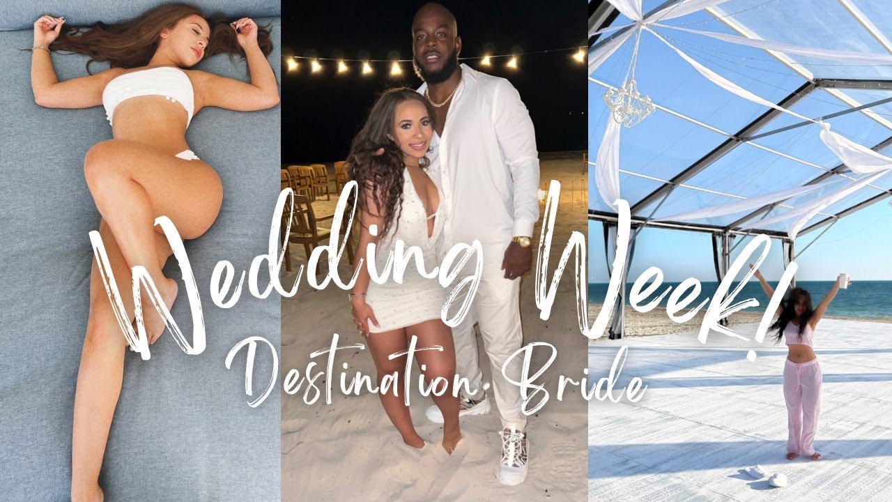 Wedding Week Vlog as A Destination Bride! | Finest Playa Mujeres! #weddingweek # ...