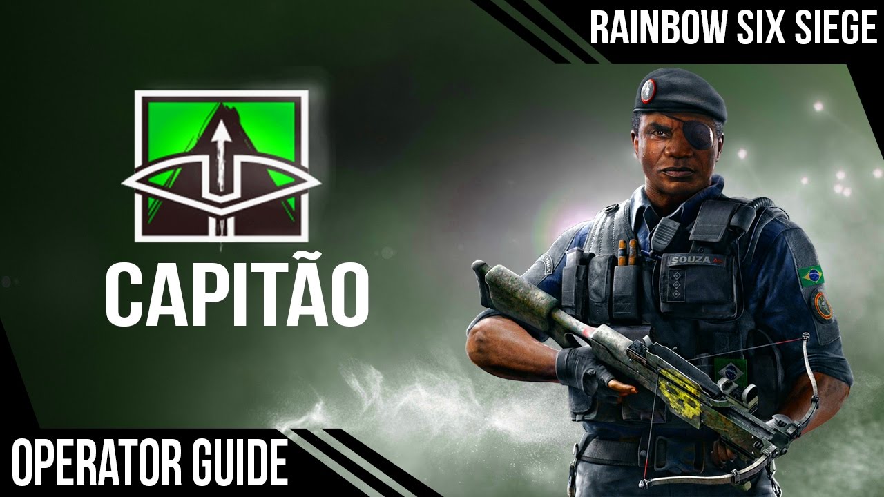 Capitão Rainbow six Siege Operator guide (+blooper's) - YouTube