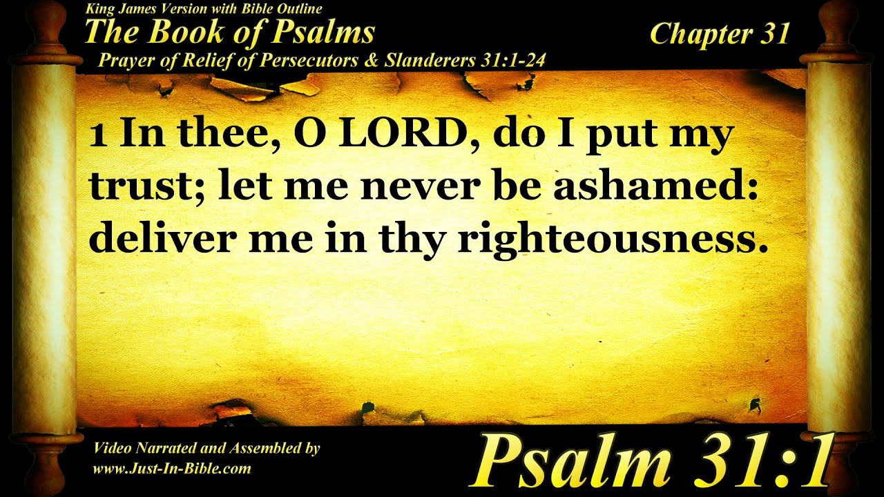 The Book Of Psalms Psalm 31 Bible Book 19 The Holy Bible KJV The Book Of Psalms Psalm 31 Bible Book 19 The Holy Bible KJV