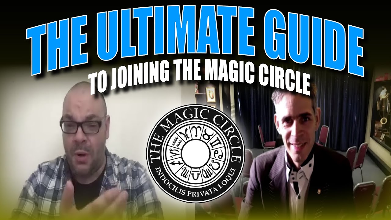 The Ultimate Guide To Joining The World Famous Magic Circle - The How's ...