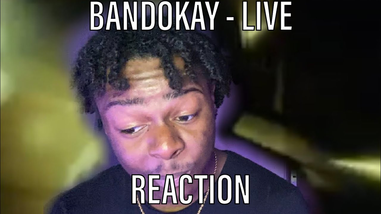 Bandokay - Live (Official Video) [REACTION] - YouTube