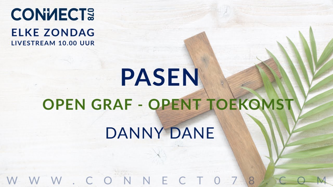 Danny Dane | Pasen | Open graf open toekomst | 4 april 2021 - YouTube