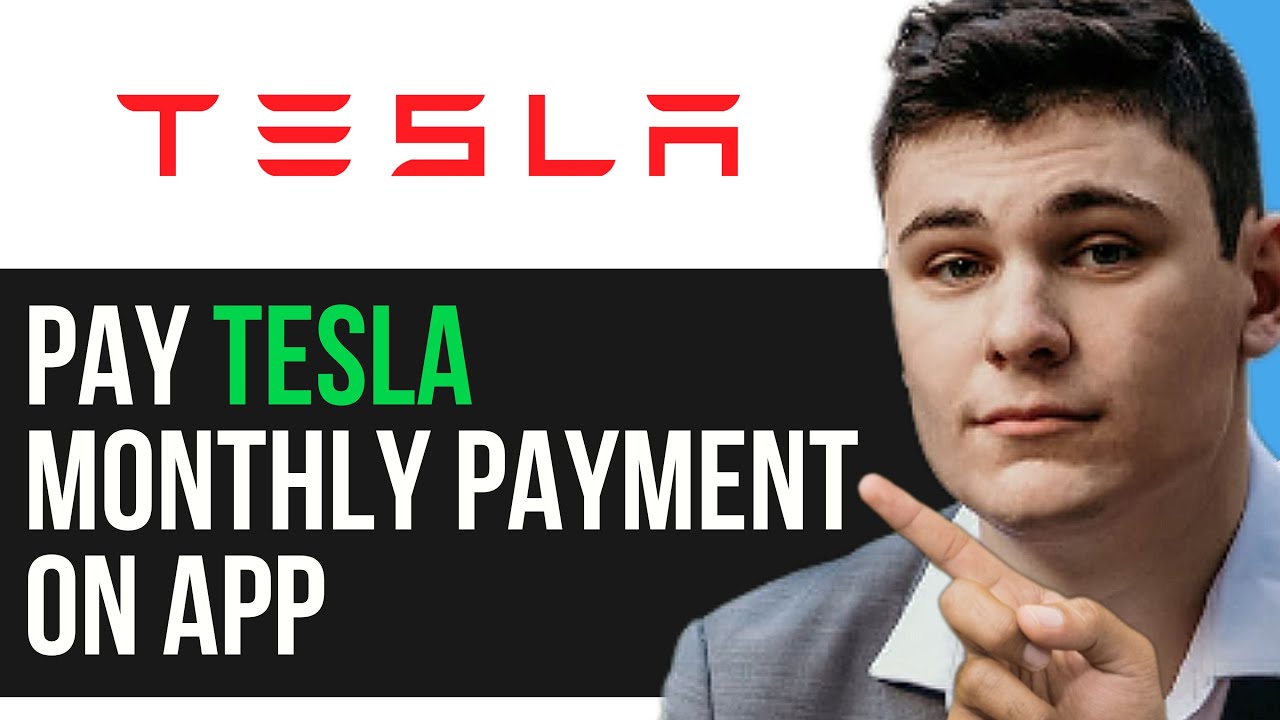 HOW TO PAY TESLA MONTHLY PAYMENT ON APP 2025! (FULL VIDEO) - YouTube