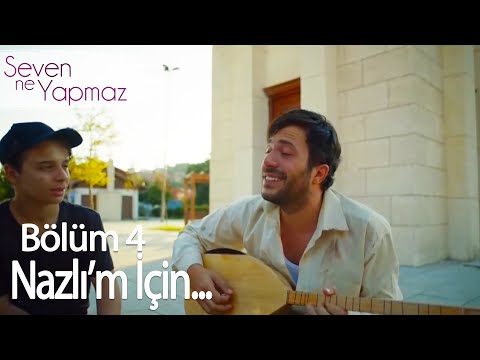 Recep Aşkından Sokak Çalgıcısı Oldu - Seven Ne Yapmaz 4. Bölüm