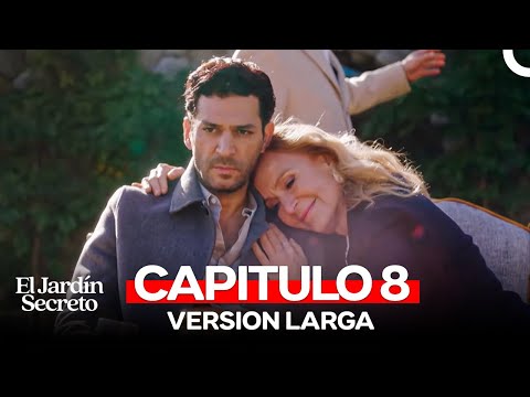 El Jardín Secreto Capitulo 8 (Versión Larga)